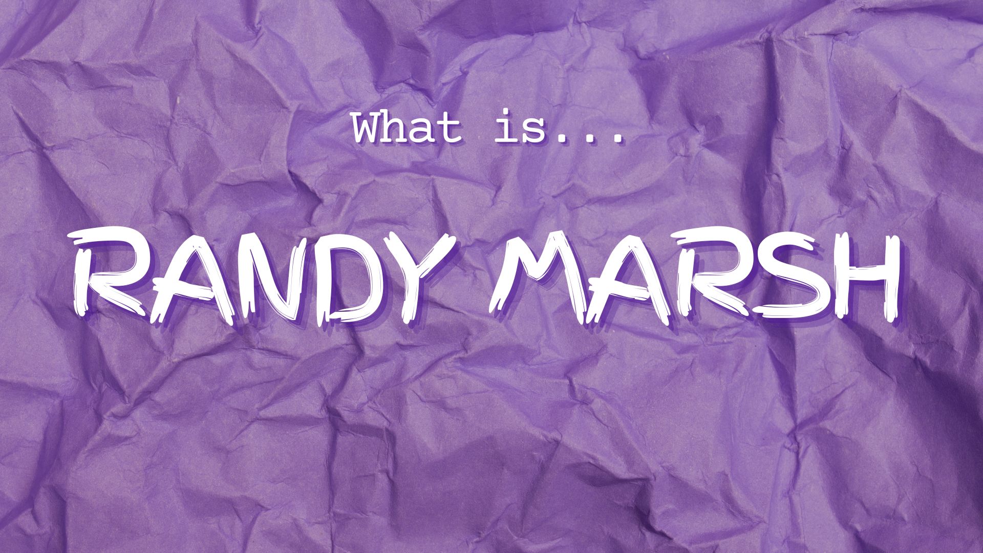 What is Randy Marsh? - Strain Stars Cannabis Dispensary on Long Island